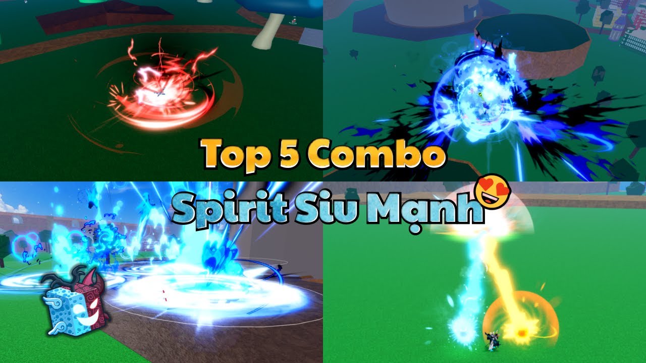Top 5 Combo Spirit Siu Mạnh Và Hiệu Quả Để Săn Bounty Trong Bloxfruits ...