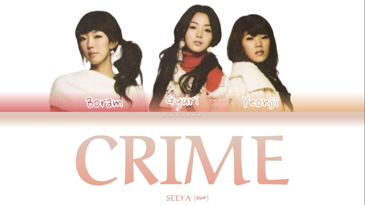 SEEYA - 유죄 (Crime) Color Coded Lyrics - YouTube