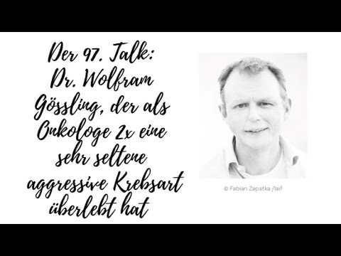 Dr. Wolfram Gössling, der als Onkologe 2x eine sehr seltene aggressive ...