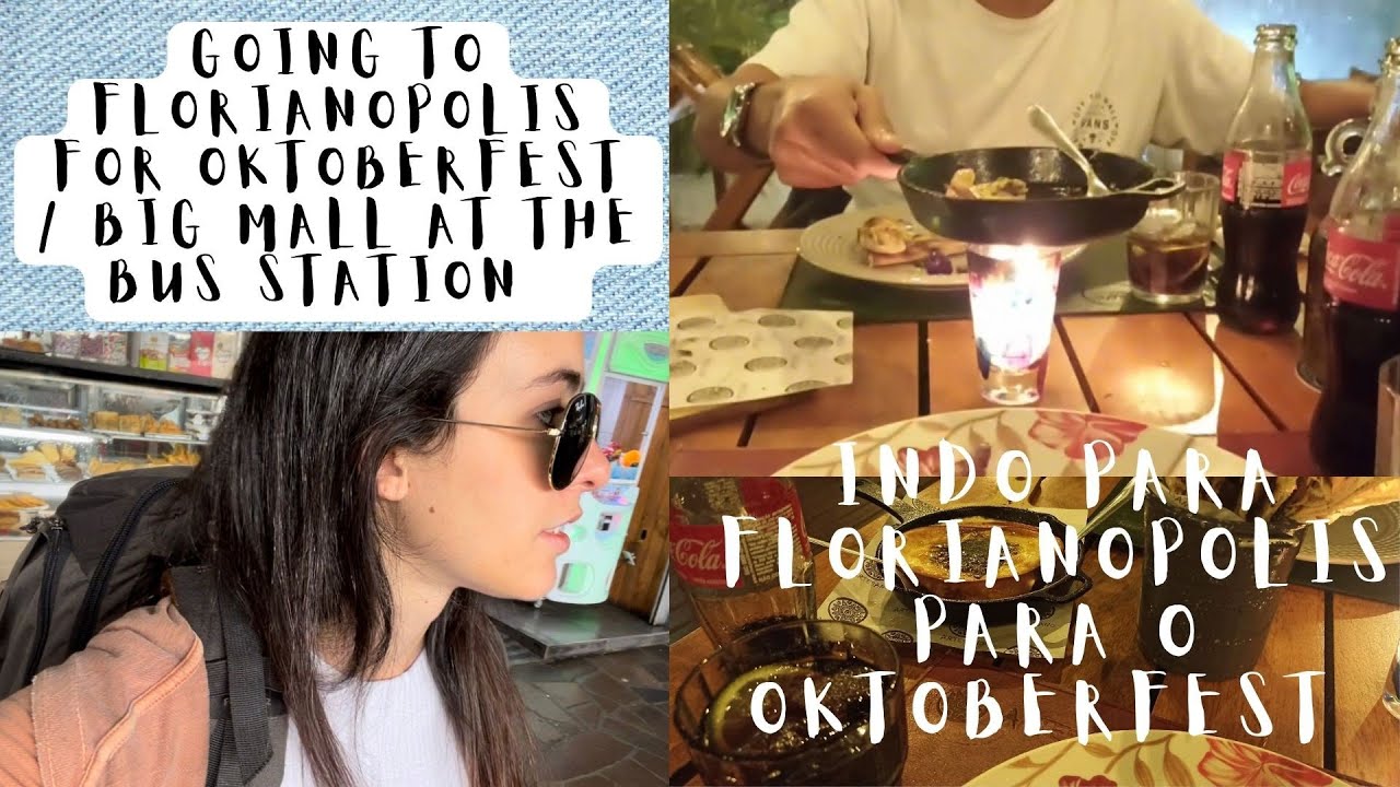 Going to Florianópolis for Oktoberfest/ Indo para Florianópolis para o ...