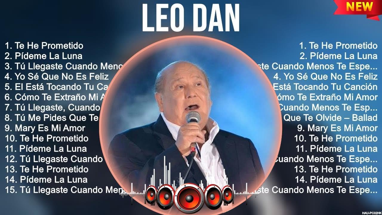 Leo Dan 10 Super Éxitos Románticas Inolvidables MIX ÉXITOS Sus Mejores ...