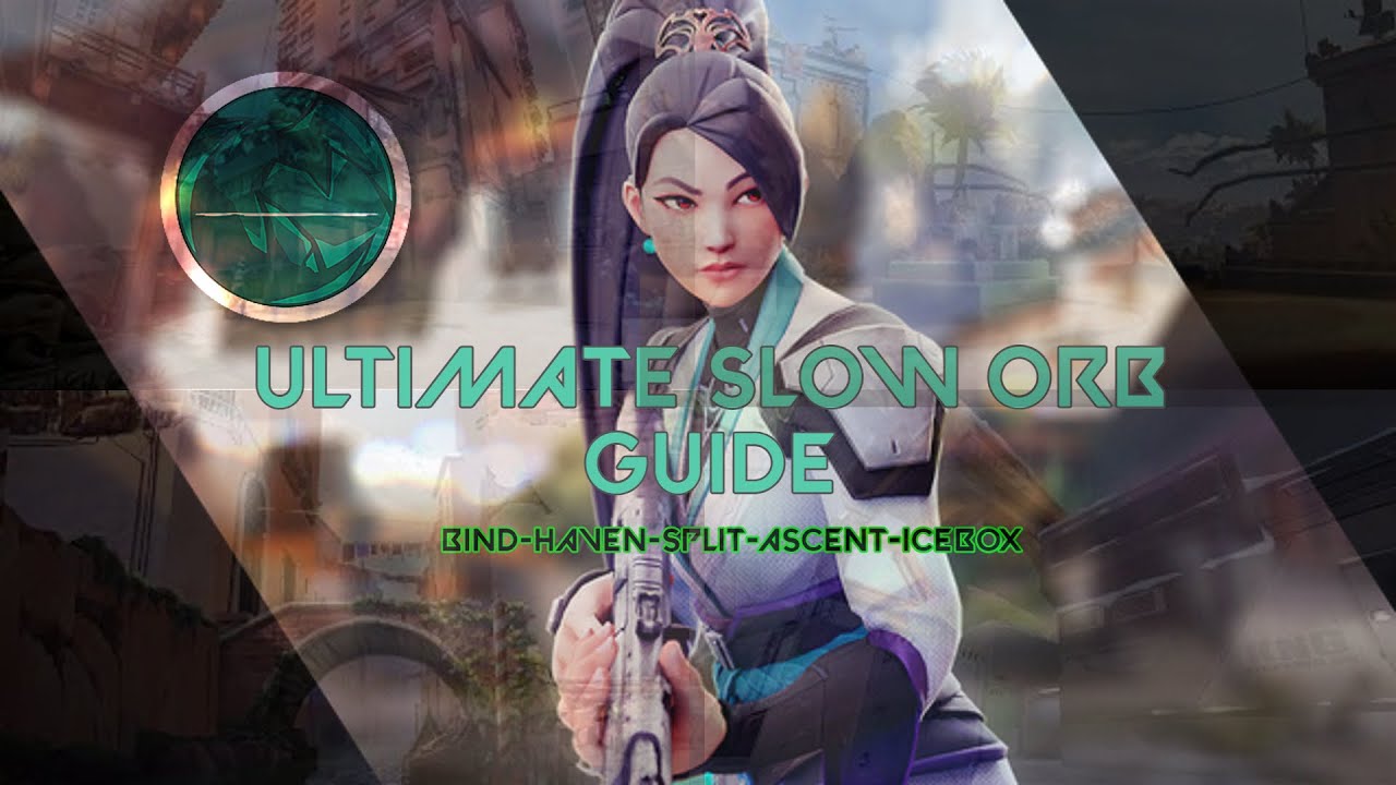ULTIMATE SAGE SLOW ORB GUIDE lSPLIT/ASCENT/HAVEN ICEBOX AND BINDl - YouTube