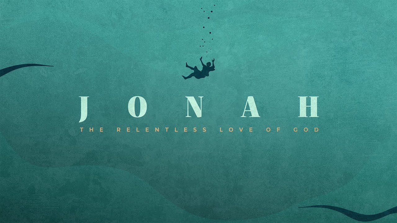 The Relentless Love of God: Obeying God or Running from God | Jonah 1:1 ...