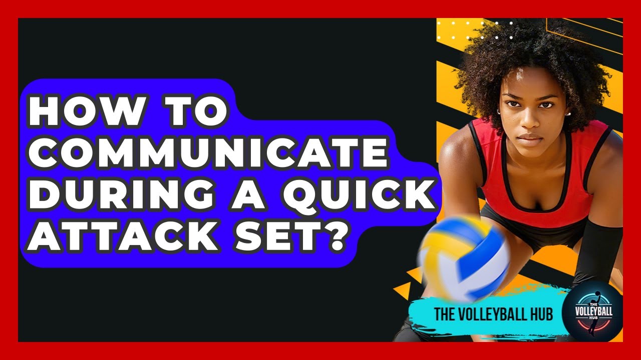 How To Communicate During A Quick Attack Set? - The Volleyball Hub ...