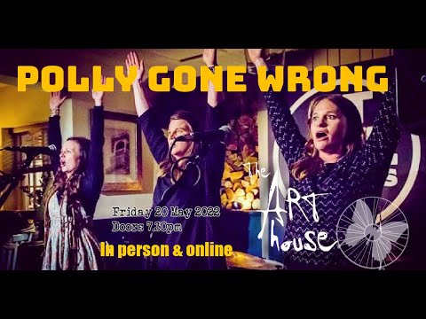 Polly Gone Wrong at The Art House, Southampton - YouTube