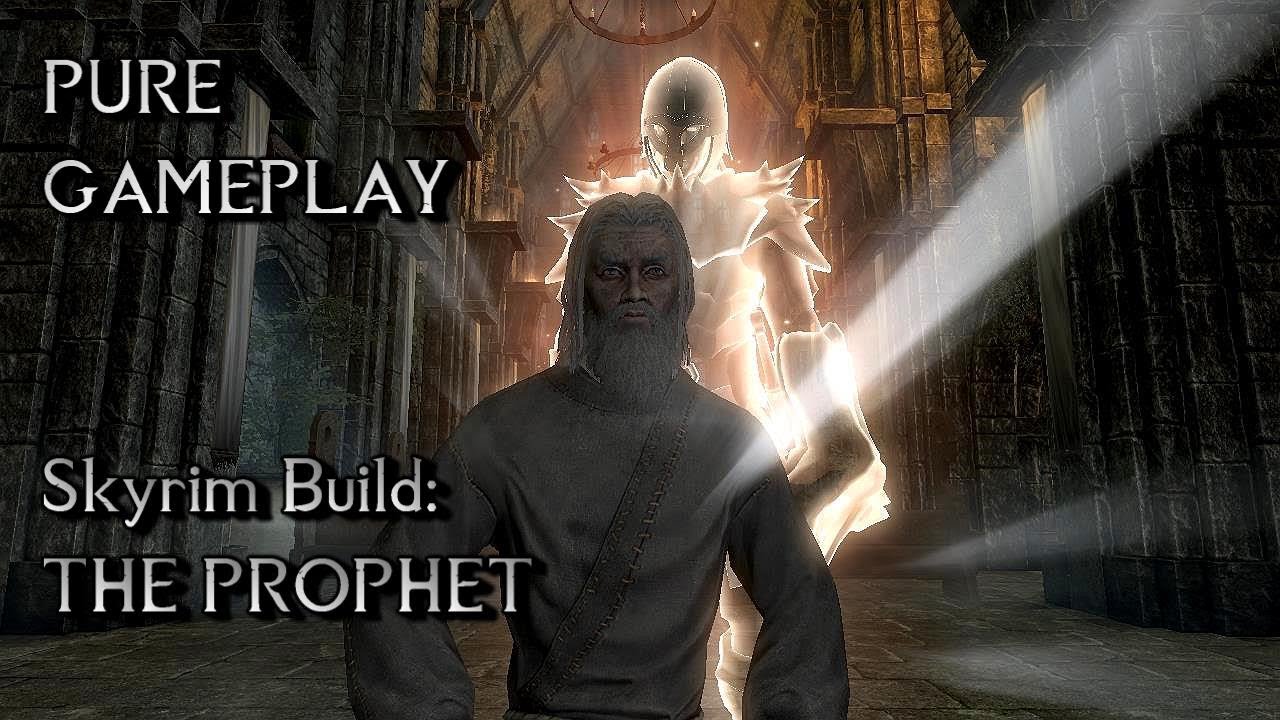 Skyrim Build Pure Gameplay: The PROPHET - YouTube
