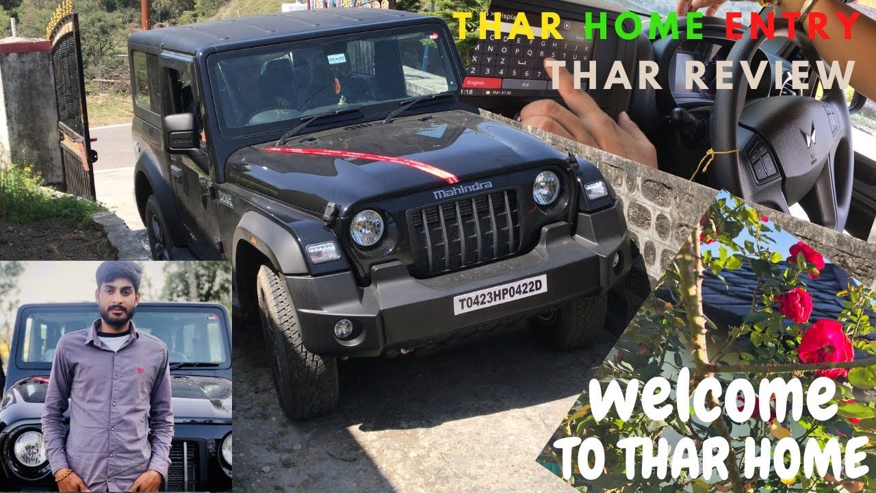 Mahindra THAR Home Entry / THAR 4*4 Review आ गायी thar घर में ।Buying ...