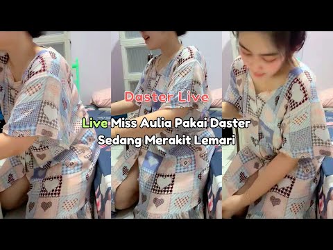 Live Aulia Fahma Lubis Pakai Daster Sedang Merakit Lemari