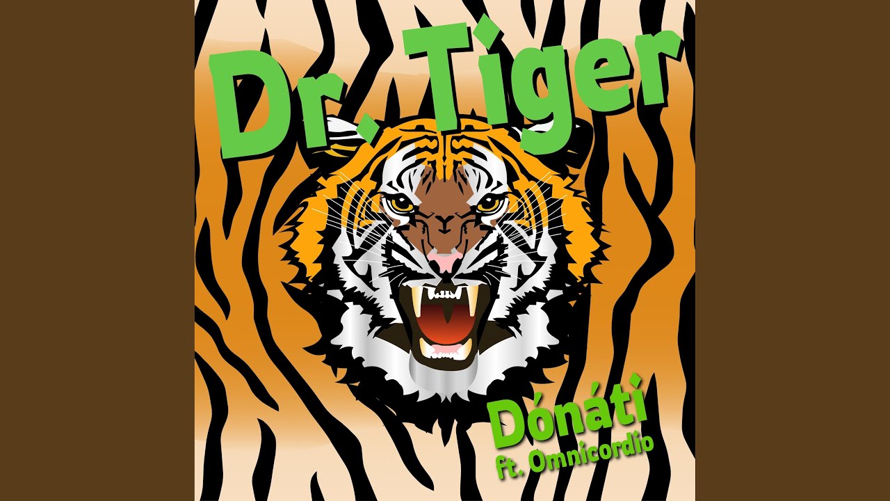 Dr. Tiger (feat. Omnicordio) - YouTube