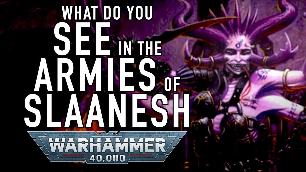 What are the Armies of Slaanesh in Warhammer 40K - YouTube