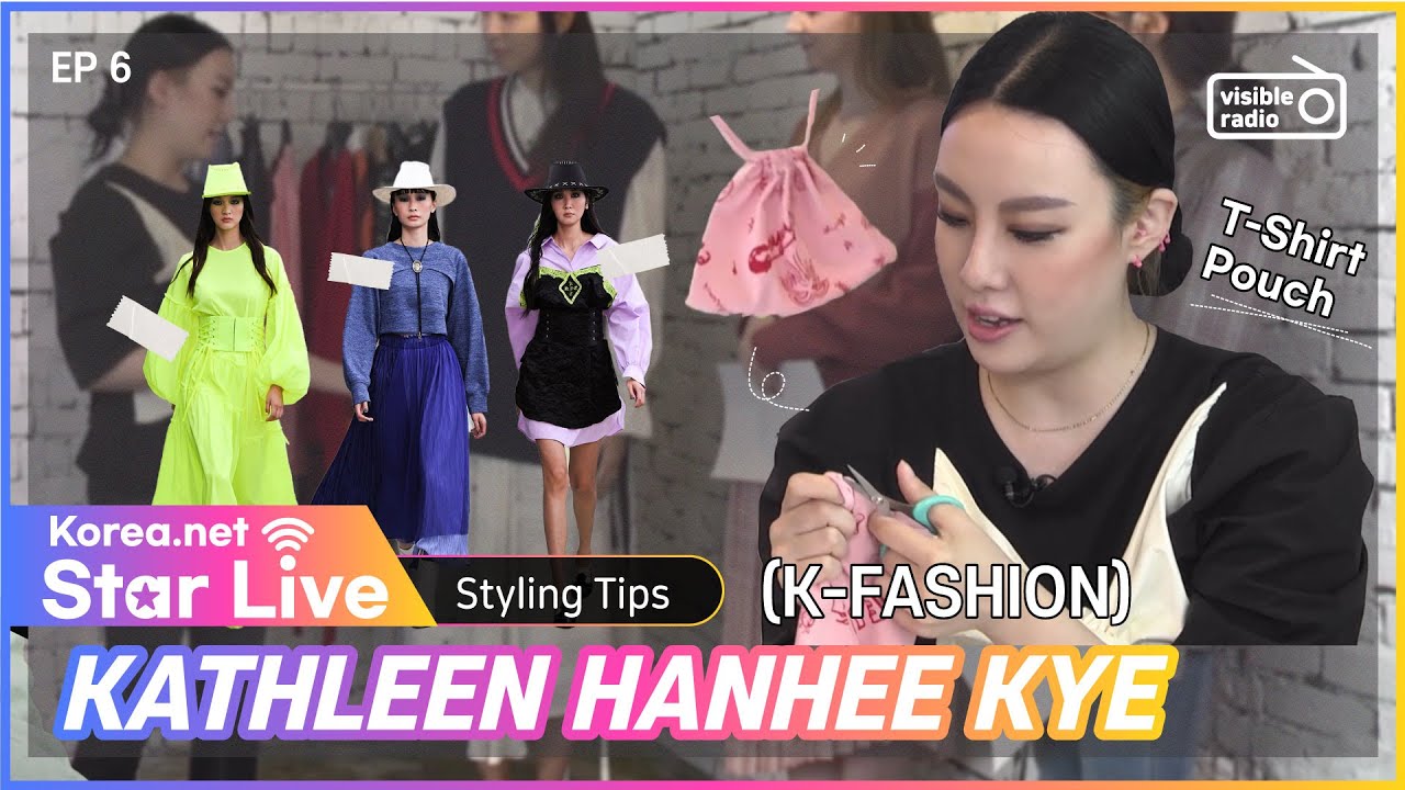 Makeovers & DIY w/ fashion designer KYE | Korea.net Star Live Ep. 6 ...