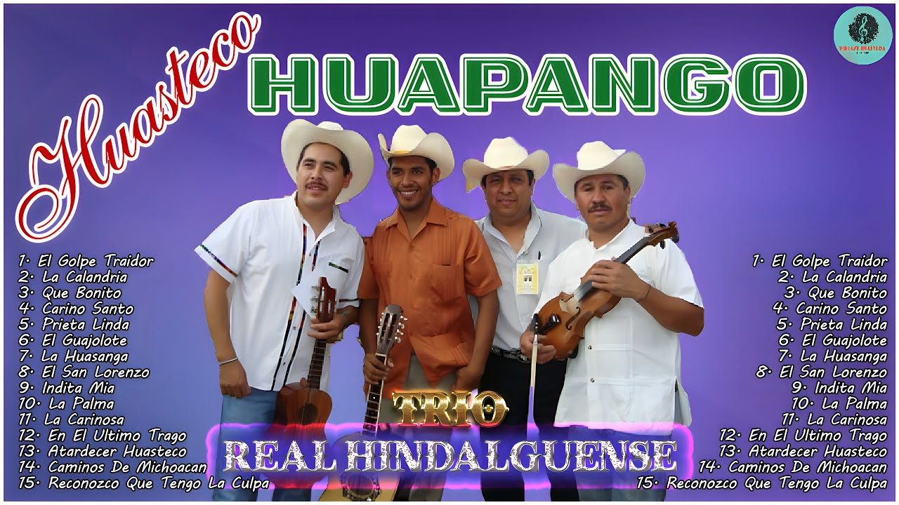 Trío Real Hidalguense - Los Mejores Huastecos De México - Clásicos ...