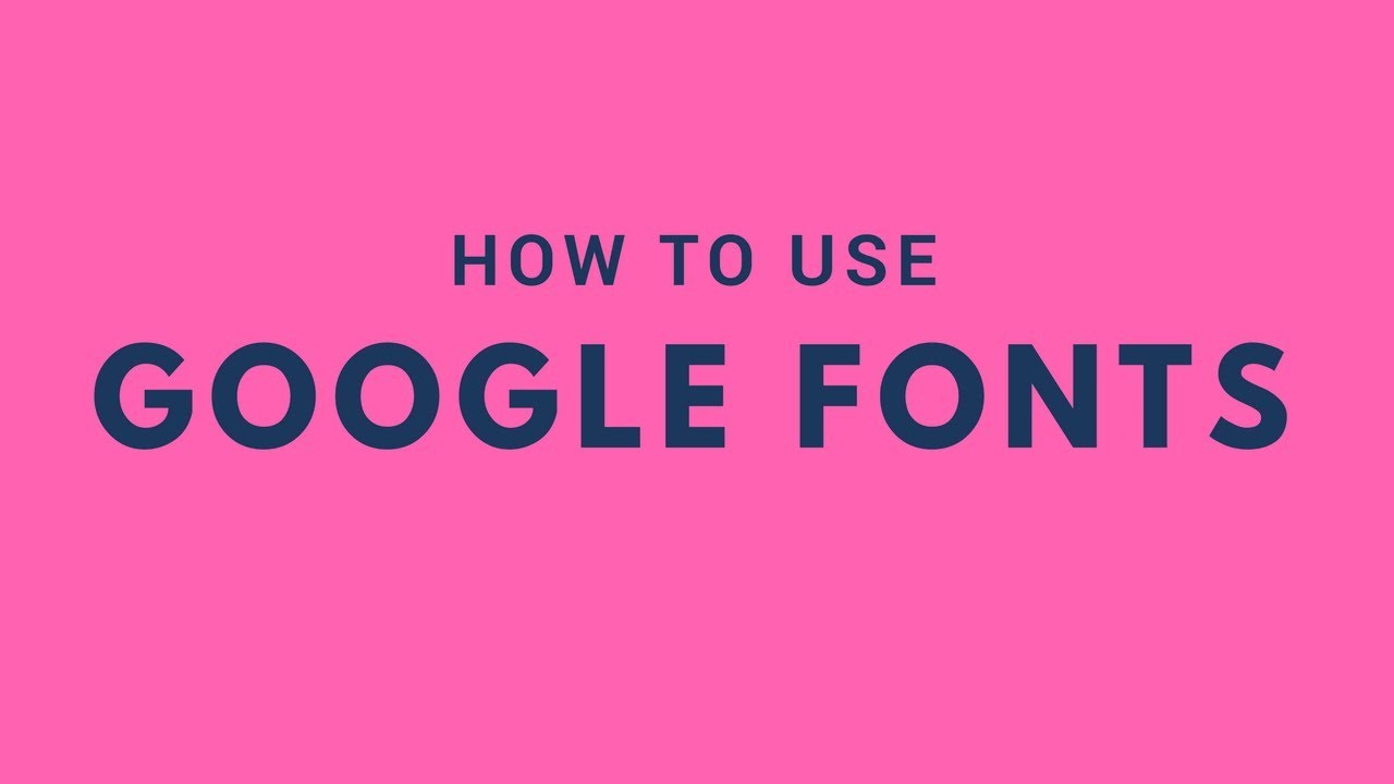 How To Use Google Web Fonts In Your Website Design - YouTube