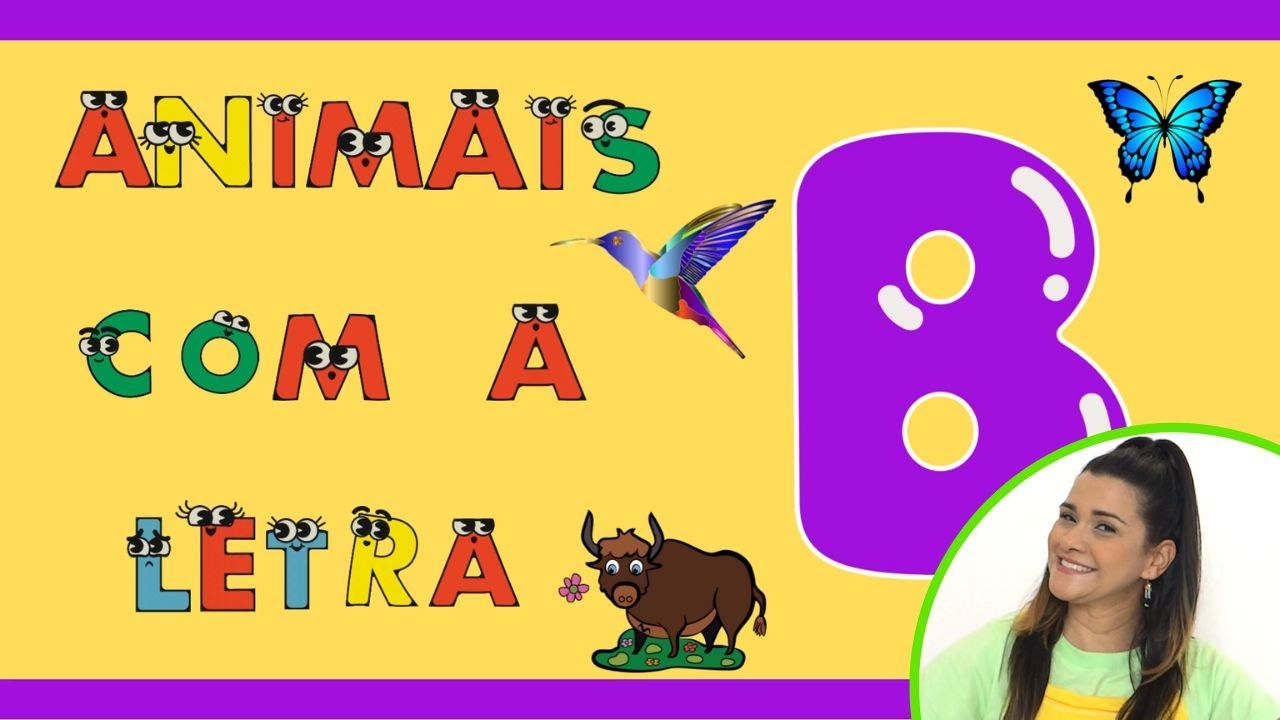 ANIMAIS COM A LETRA B / VAMOS CONHECER OS ANIMAIS / NOME DOS ANIMAIS ...
