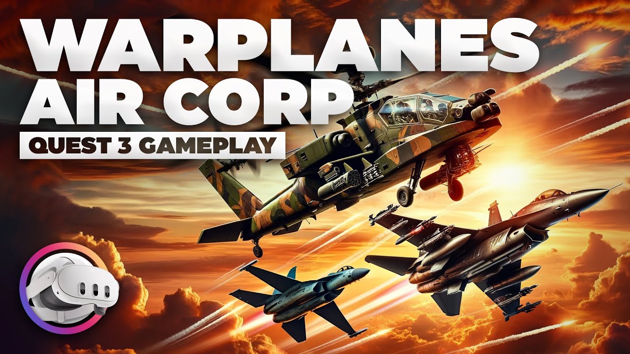 Warplanes : Air Corp - Gameplay Meta Quest 3 | Découverte et ...