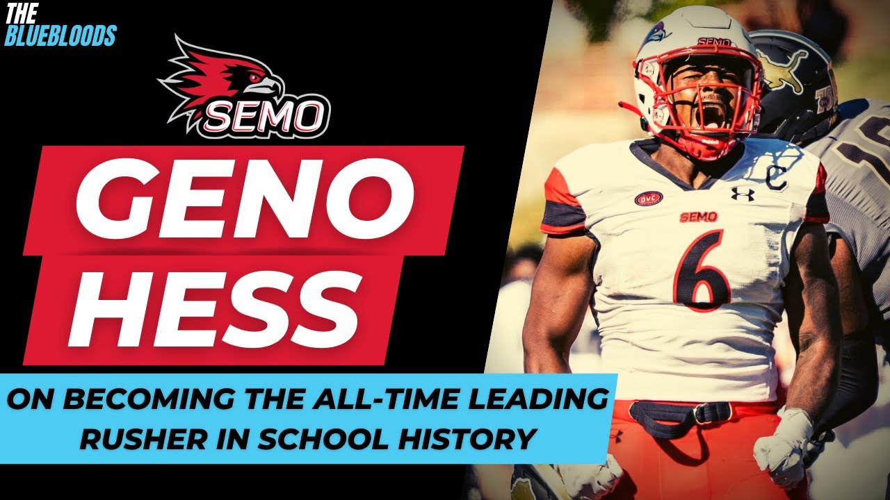 SEMO RB Geno Hess On Becoming The All-Time Leading Rusher In School ...