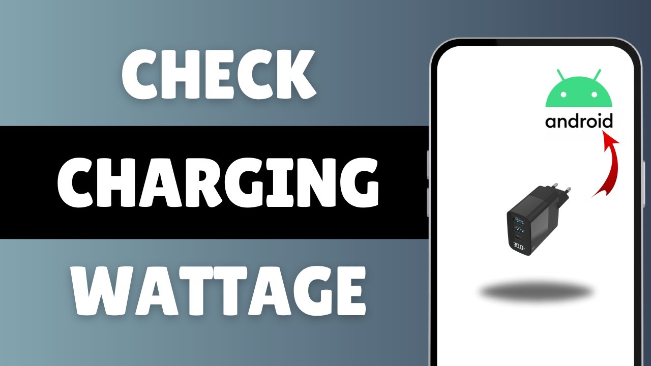 How To Check Charging Wattage On Android | Wattage Charging Speed - YouTube
