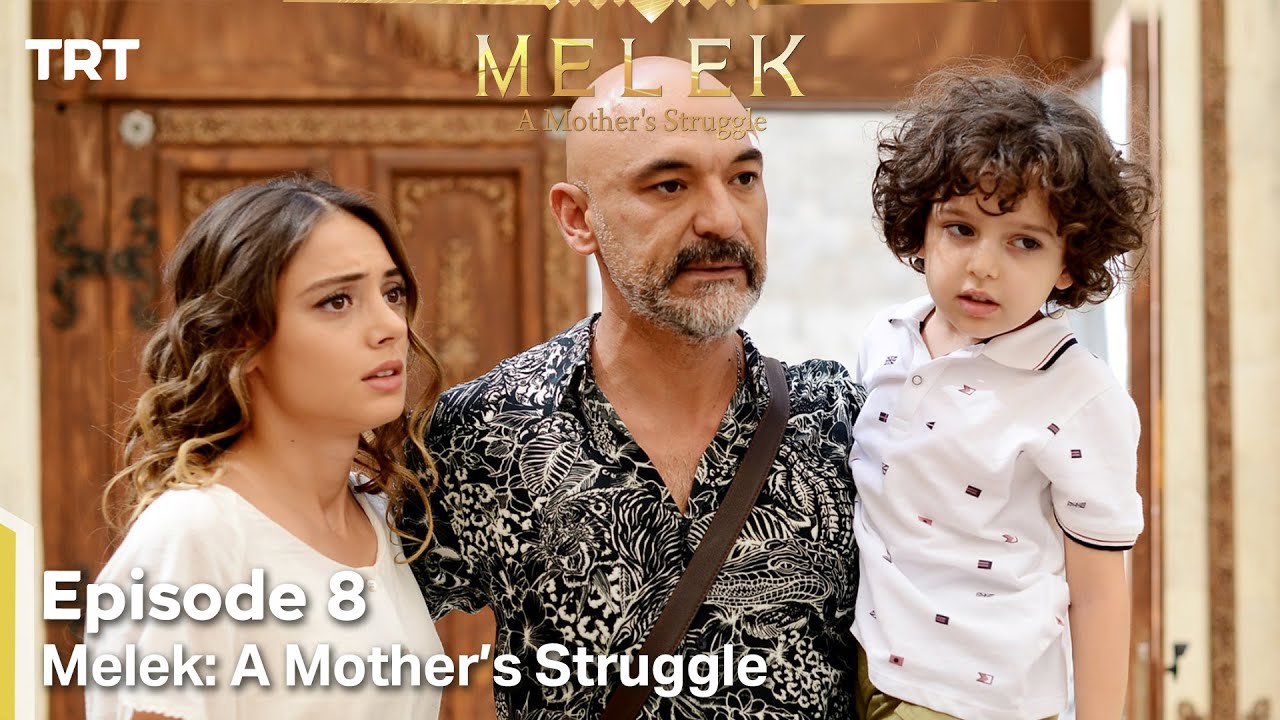 Melek A Mother's Struggle Episode 8 - YouTube