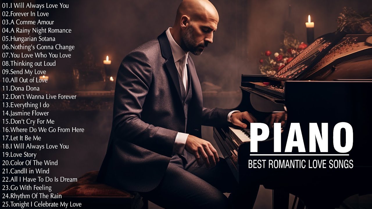 Classical Piano Love Song Instrumental Of All Time - Romantic Classical ...