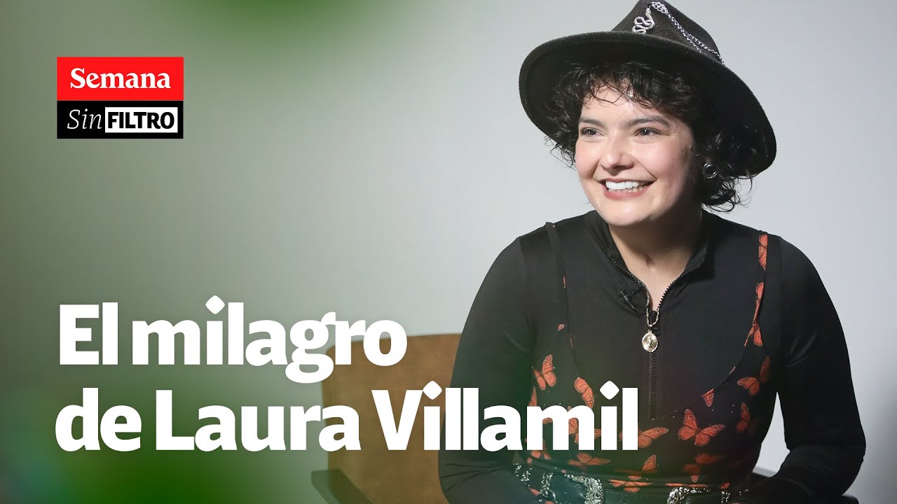 LAURA VILLAMIL, su historia y cómo la fe la convirtió en un milagro ...