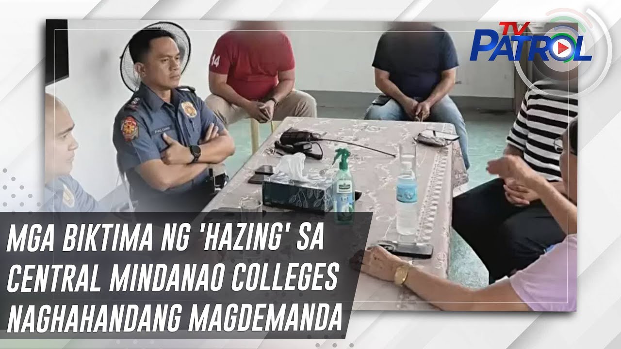 TV PATROL: Mga biktima ng 'hazing' sa Central Mindanao Colleges ...