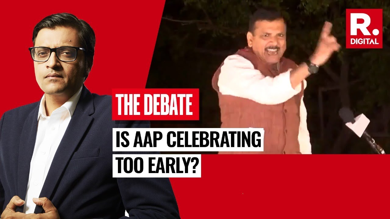What Is AAP Celebrating And Are They Celebrating Too Early? Asks Arnab ...