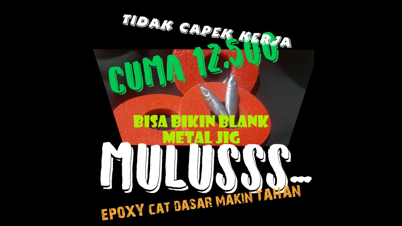 Cara membuat metal jig timah (jadi mulus dan rapih) - YouTube