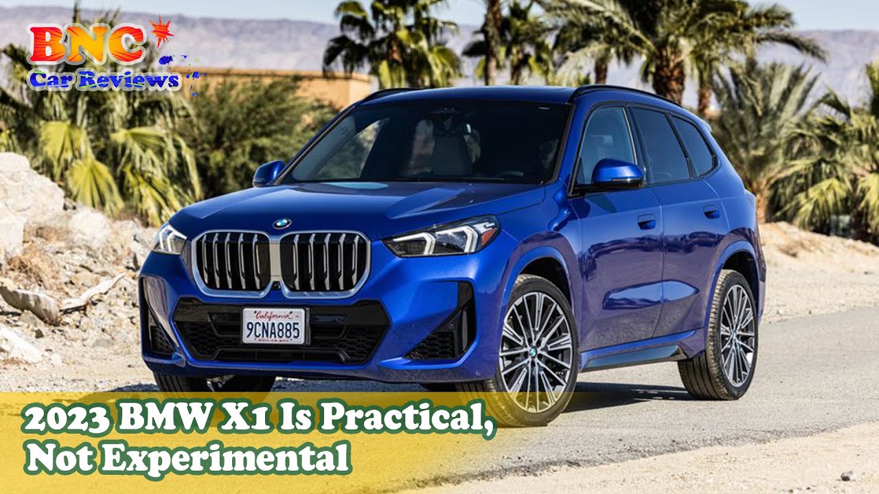 2023 BMW X1 Is Practical, Not Experimental | BNC Car Reviews - YouTube