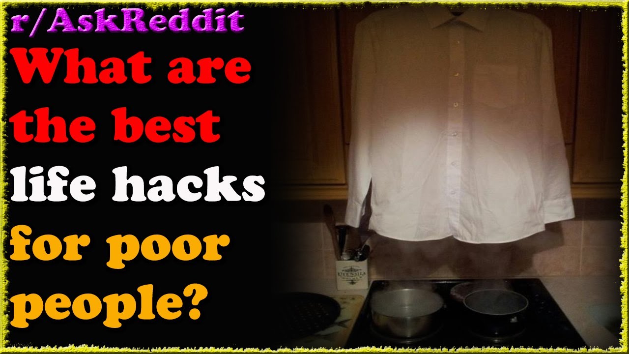 What are the best life hacks for poor people? - YouTube