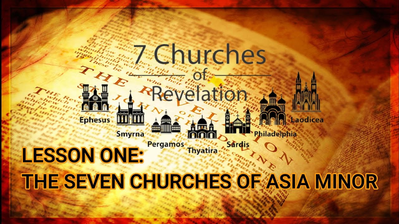 THE BOOK OF REVELATION...THE SEVEN CHURCHES OF ASIA MINOR - YouTube