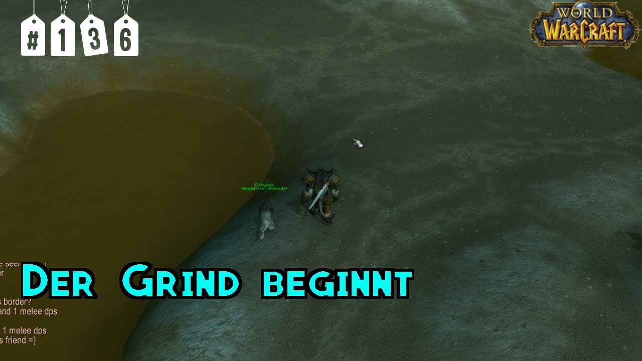 World of Warcraft Classic: Folge #136 - Der Grind beginnt - YouTube