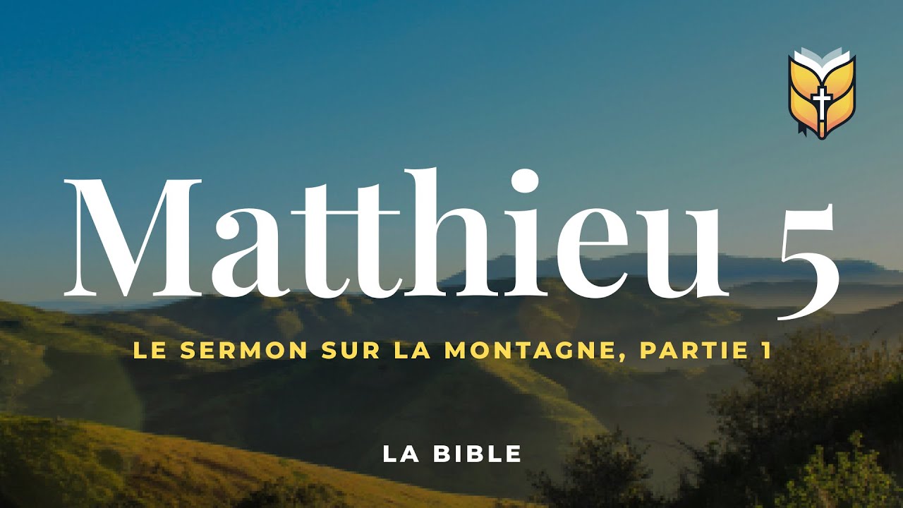 La Bible. Matthieu 5. Louis Segond #biblevision - YouTube