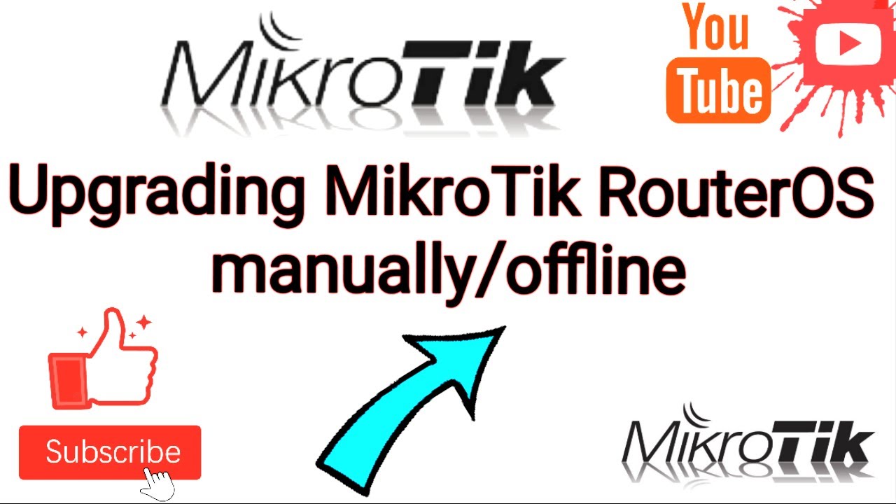 Upgrading MikroTik RouterOS manually | Offline - YouTube