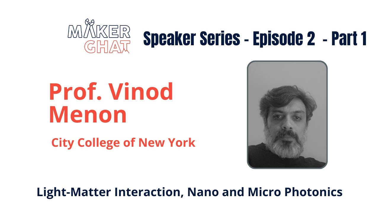 MakerGhat Speaker Series - Episode 2 Part 1 - Prof Vinod Menon - YouTube