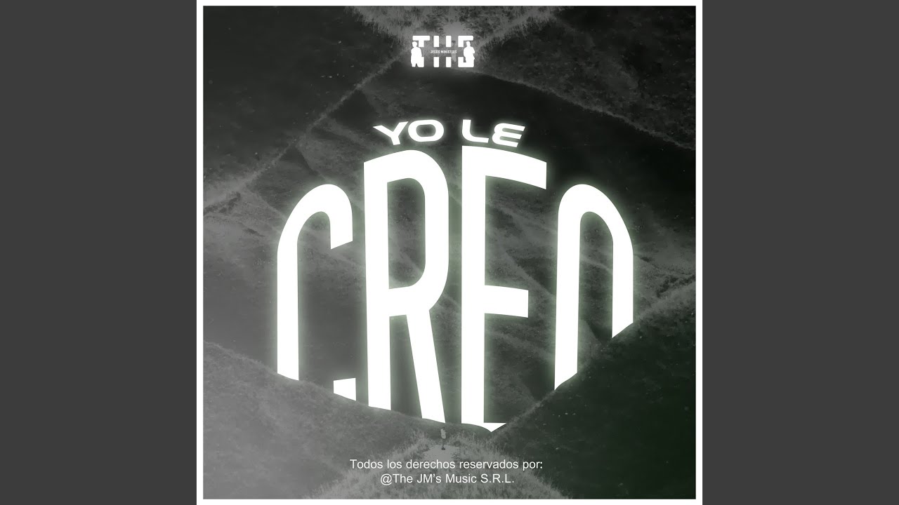 Yo Le Creo - YouTube
