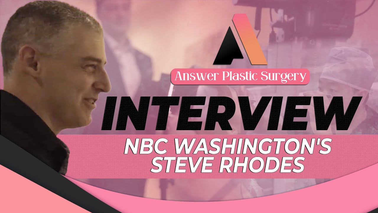 Interview NBC Washington's Steve Rhodes at Answer Plastic Surgery - YouTube