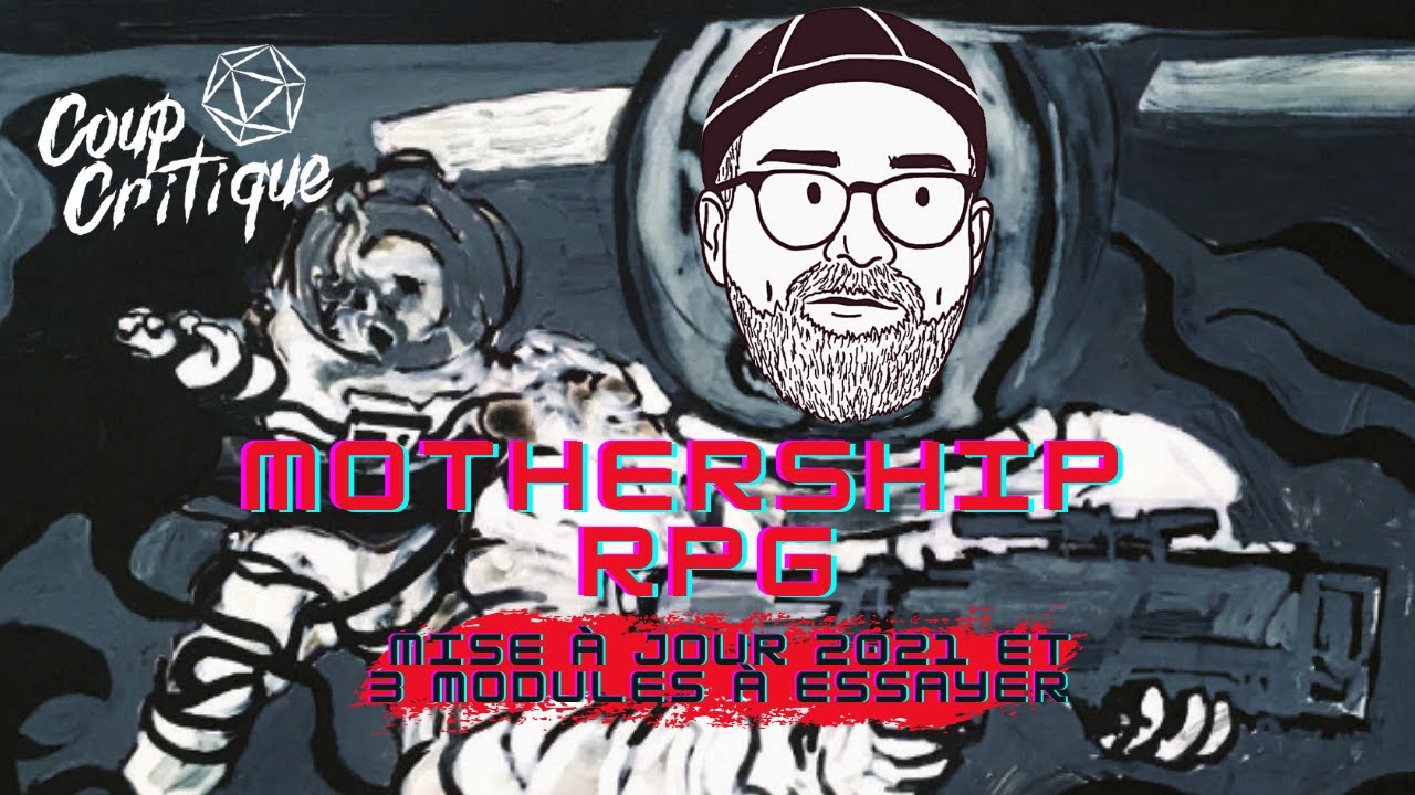 Mise à jour : Mothership RPG + 3 modules à découvrir - YouTube