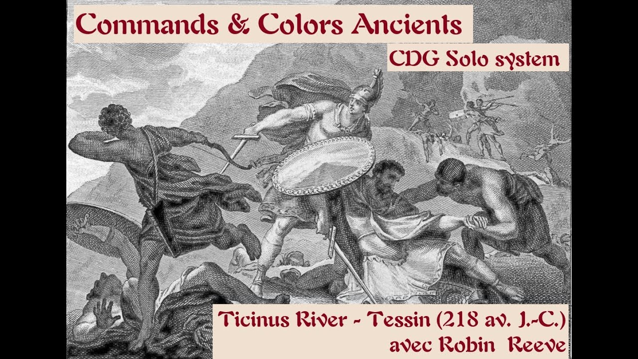 Ticinus River/Bataille du Tessin 218 B.C. - Commands & Colors Ancients ...
