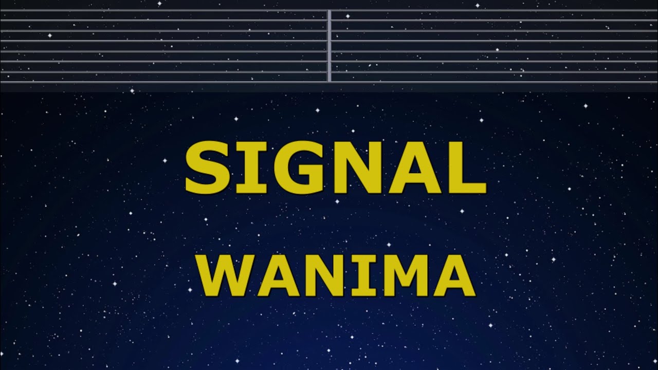 Karaoke♬ SIGNAL - WANIMA 【No Guide Melody】 Instrumental, Lyric ...