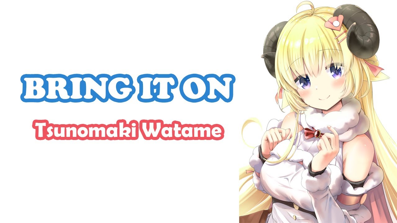 [Tsunomaki Watame] - 劣等上等 (BRING IT ON) / Giga-P - YouTube