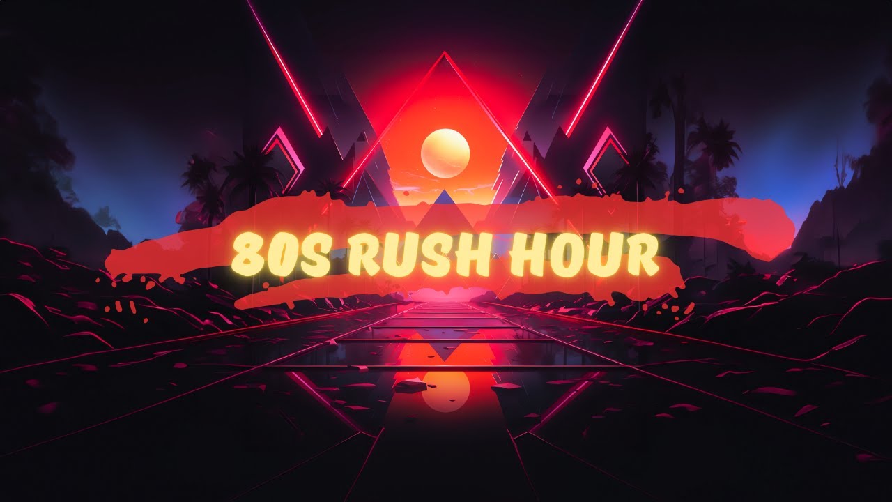 [World Gamers Music] 80s RUSH HOUR - YouTube
