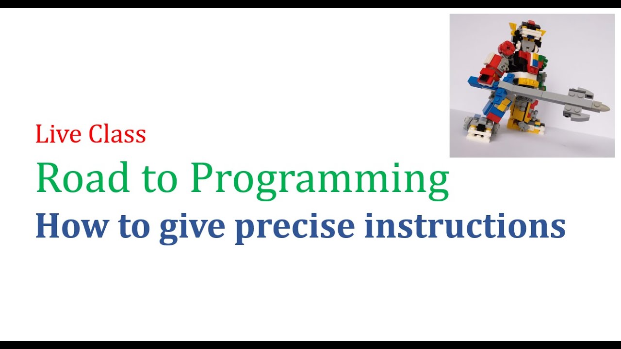 Live Class 1 | Road to Programming - How to give precise instructions ...