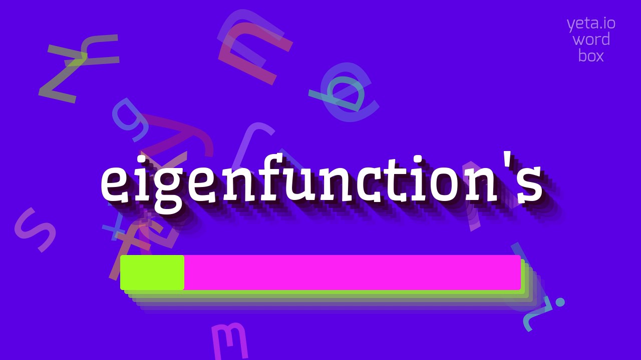 How to say "eigenfunction's"! (High Quality Voices) - YouTube