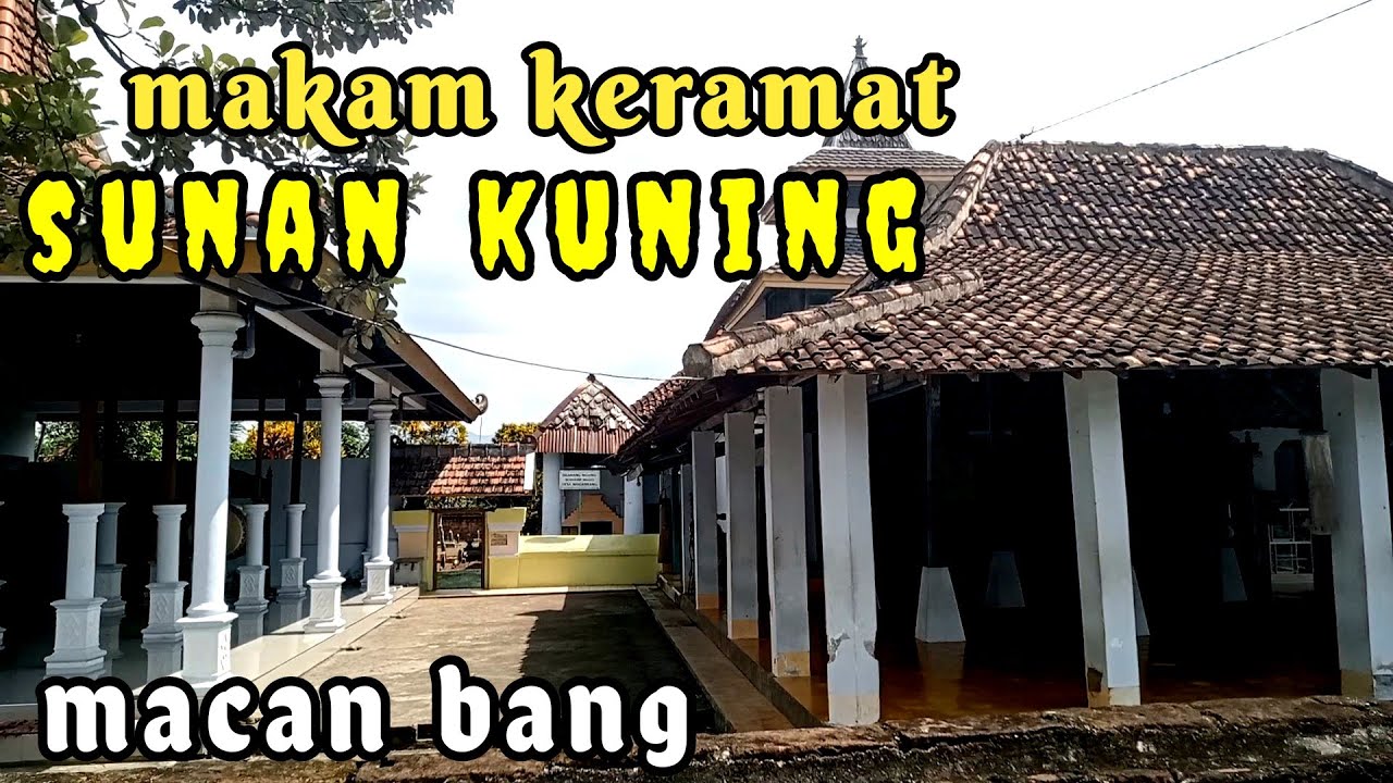 MAKAM KERAMAT SUNAN KUNING‼️ - YouTube