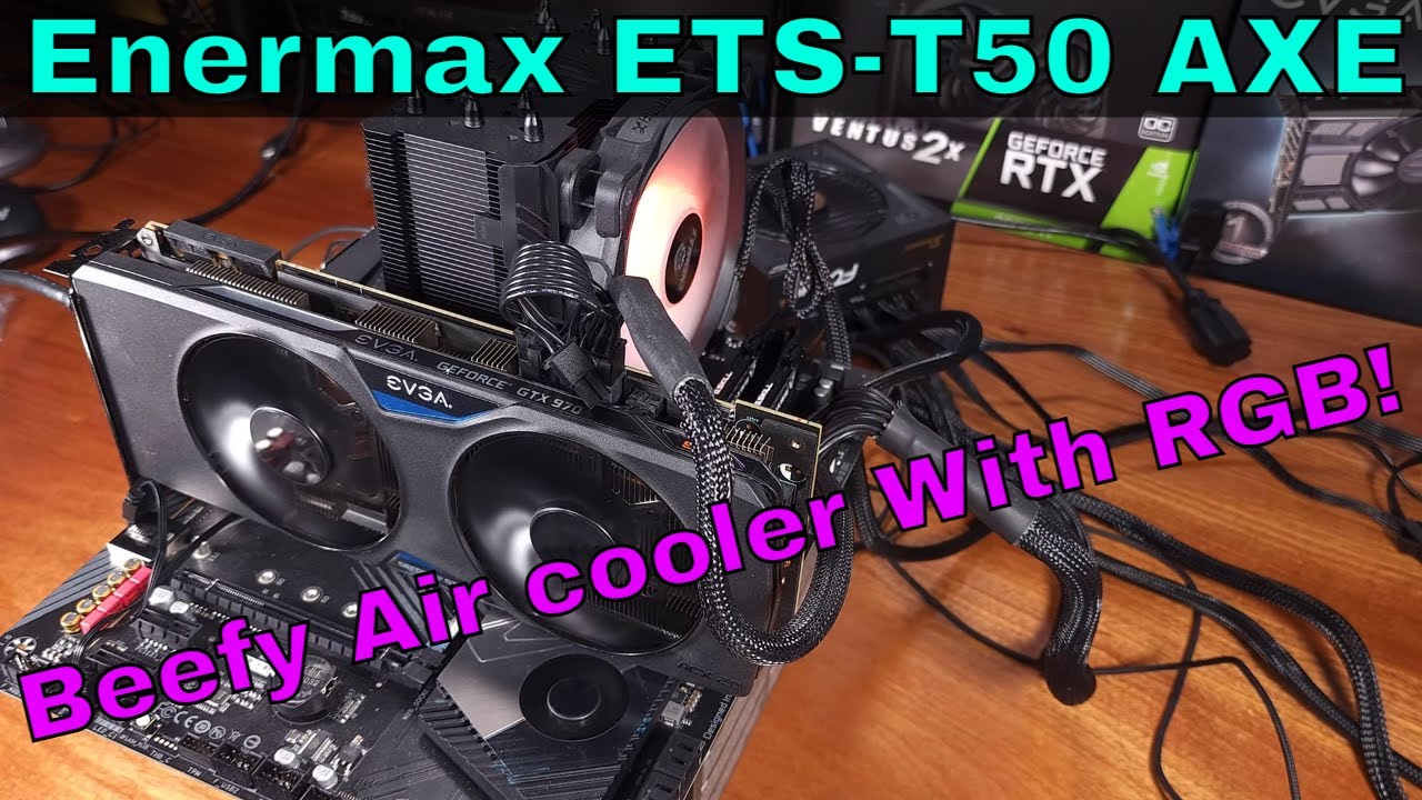 Enermax ETS T50 AXE Cooler Review - YouTube