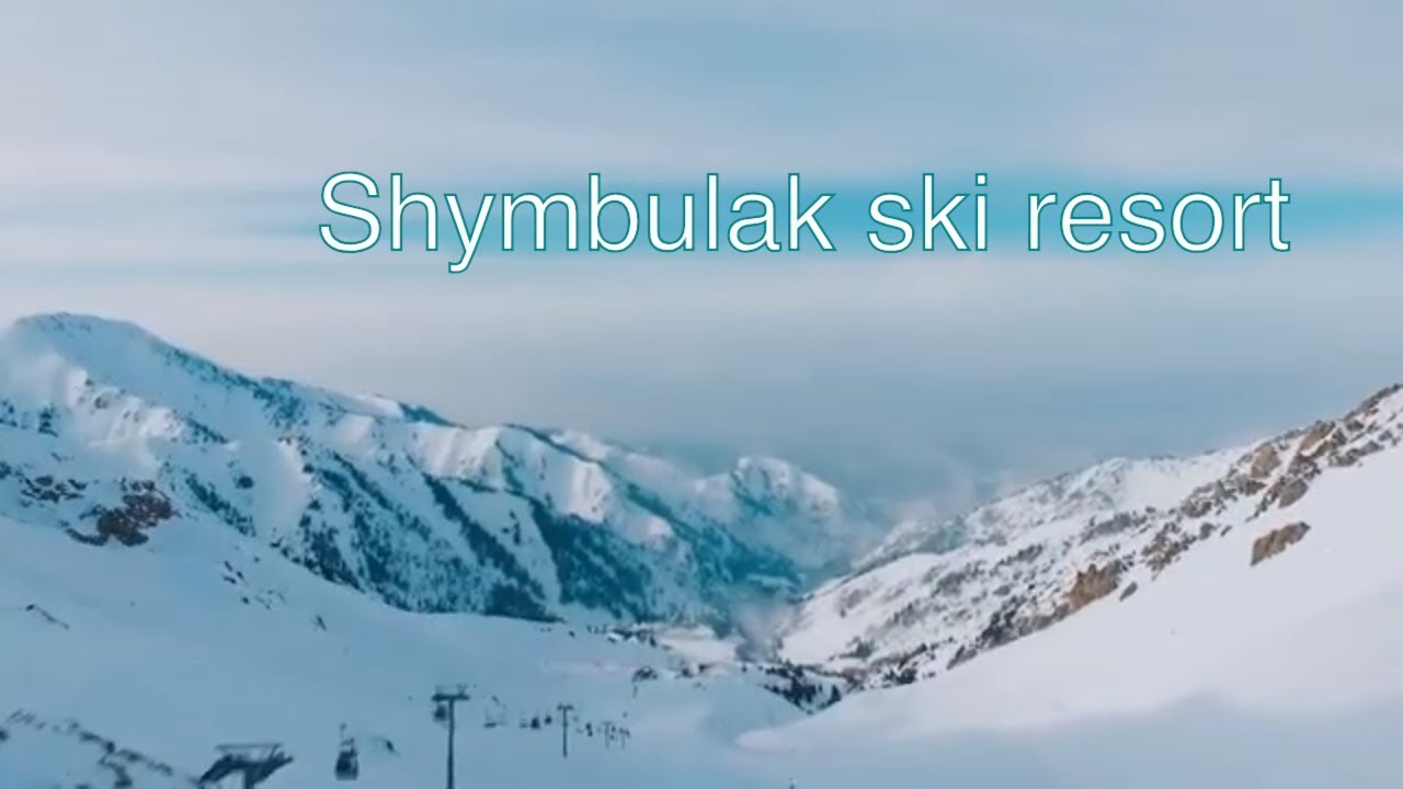 Shymbulak Ski Resort - Travel around Kazakhstan №21 - YouTube