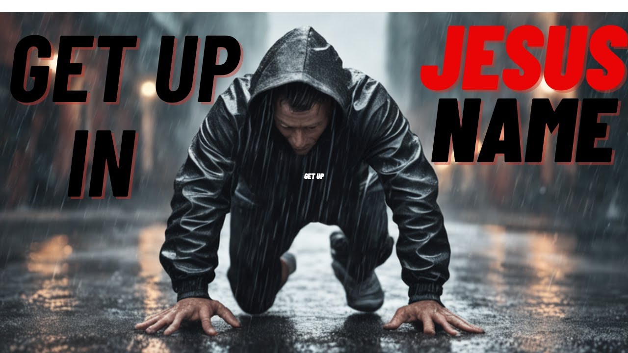Rise and Be Inspired: A Motivational Message - Get Up in Jesus' Name ...