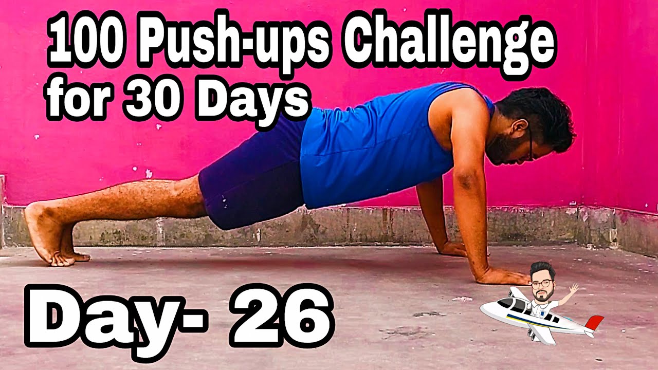 100 Push Ups a Day Challenge for 30 days । DAY 26 । Push ups exercises ...