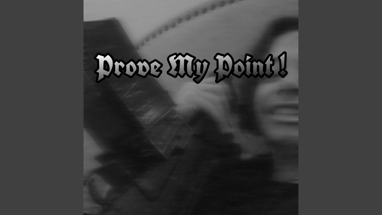 Prove My Point - YouTube