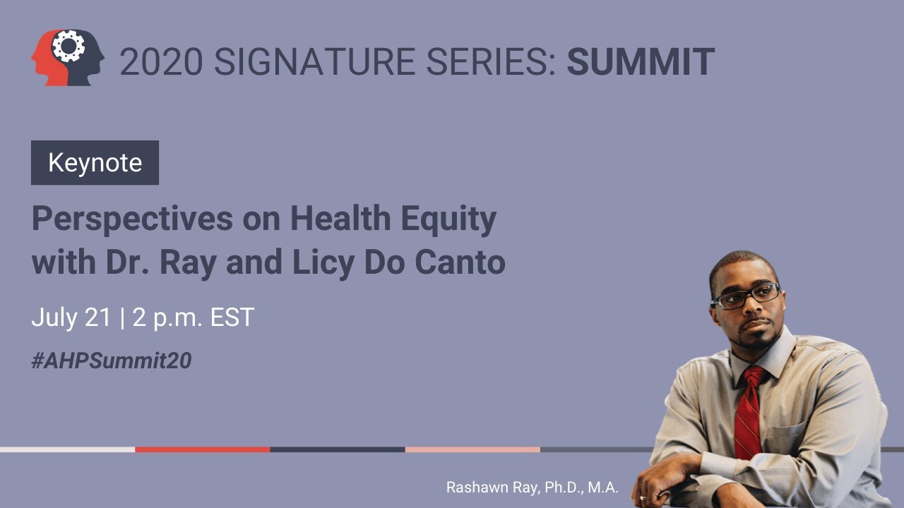 Virtual Summit: Keynote Perspectives on Health Equity with Dr. Rashawn ...